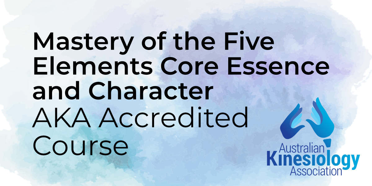 Mastery of the Five Elements Core Essence and Character - Australian ...